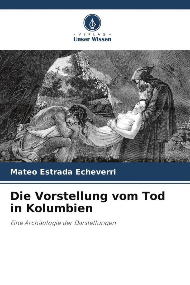 'Die Vorstellung vom Tod in Kolumbien' von 'Mateo Estrada Echeverri ...
