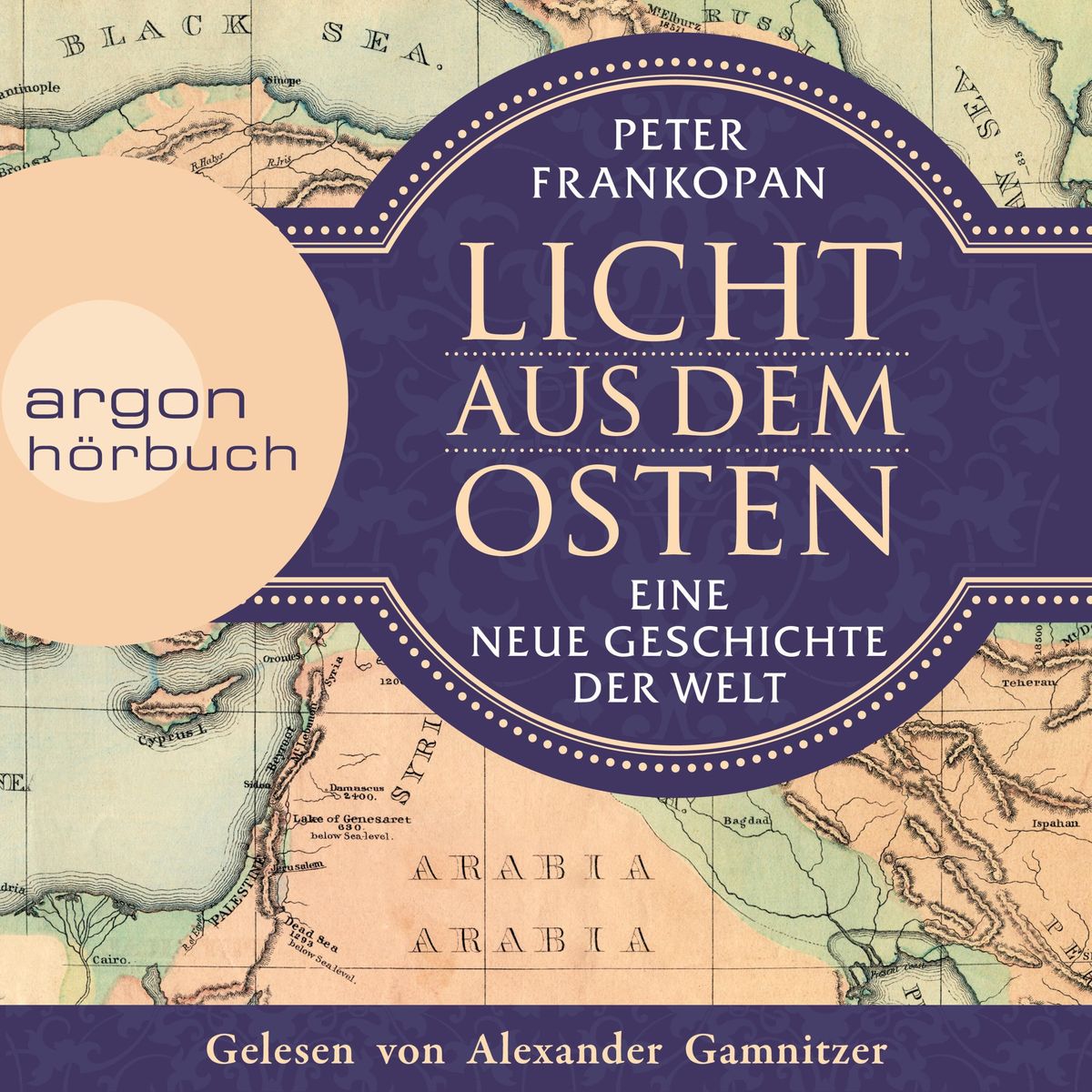 Licht aus dem Osten von Peter Frankopan - Hörbuch-Download | Thalia