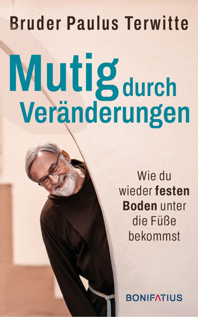 'Mutig durch Veränderungen' von 'Bruder Paulus Terwitte' - Buch - '978 ...