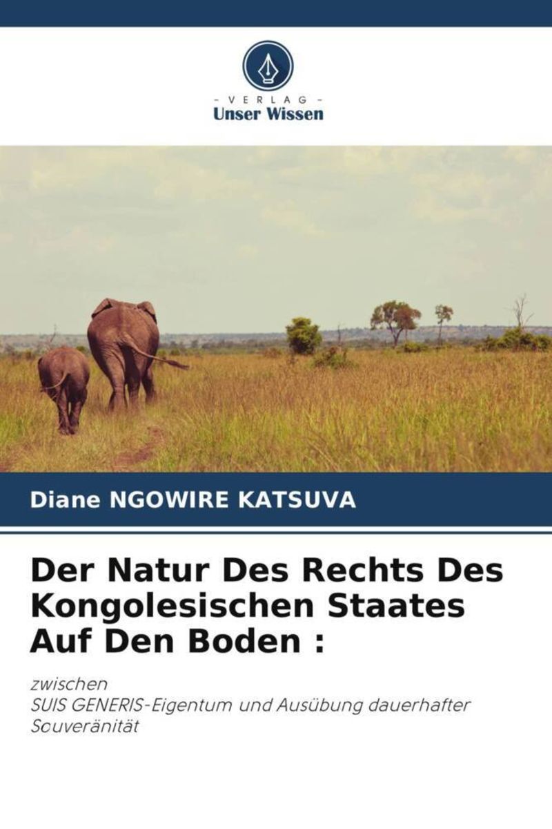 'Der Natur Des Rechts Des Kongolesischen Staates Auf Den Boden :' von ...