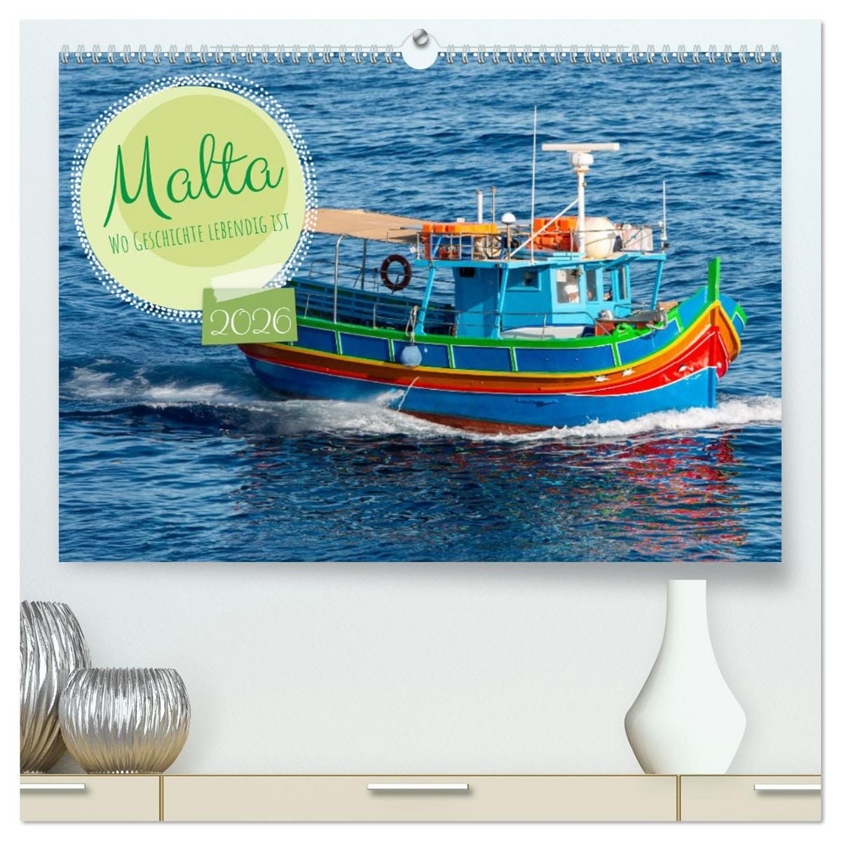 Malta - Wo Geschichte lebendig ist (hochwertiger Premium Wandkalender ...