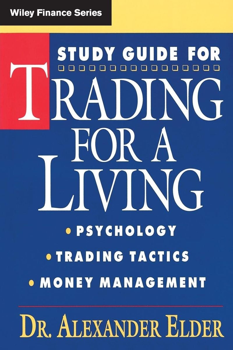 Study Guide for Trading for a Living: Psychology, Trading Tactics ...