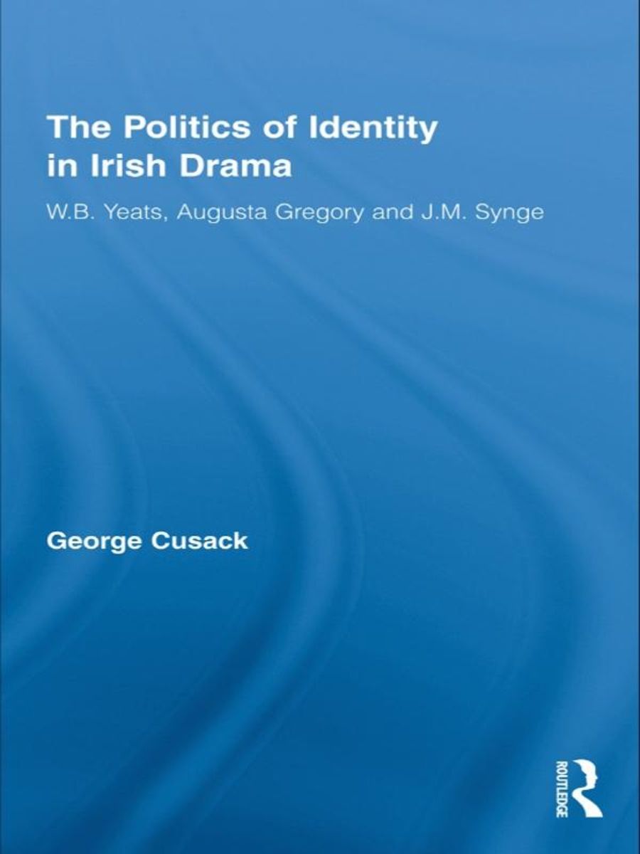 the-politics-of-identity-in-irish-drama-pdf-george-cusack.jpeg