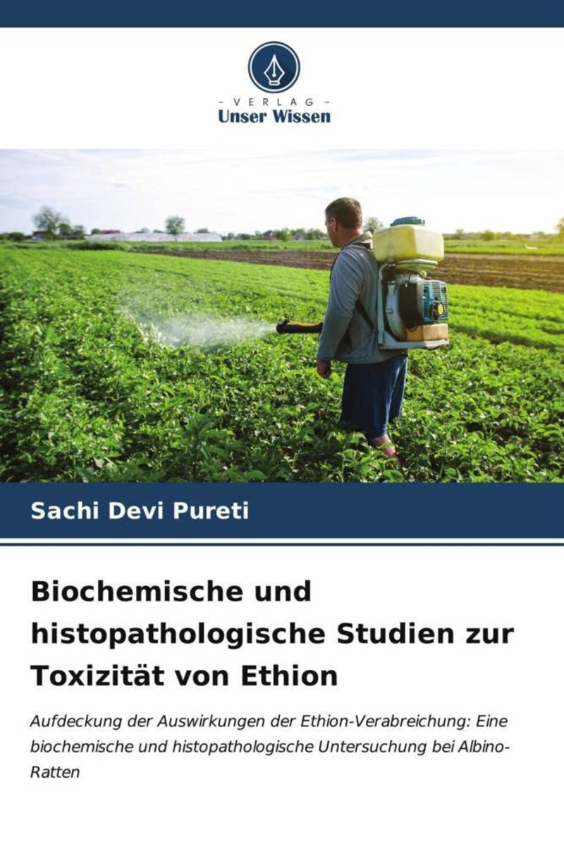 "Biochemische und histopathologische Studien zur Toxizität von Ethion ...