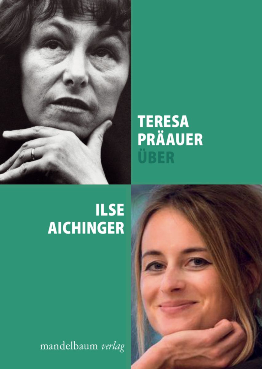 'Über Ilse Aichinger' von 'Teresa Präauer' - Buch - '978-3-85476-988-0'