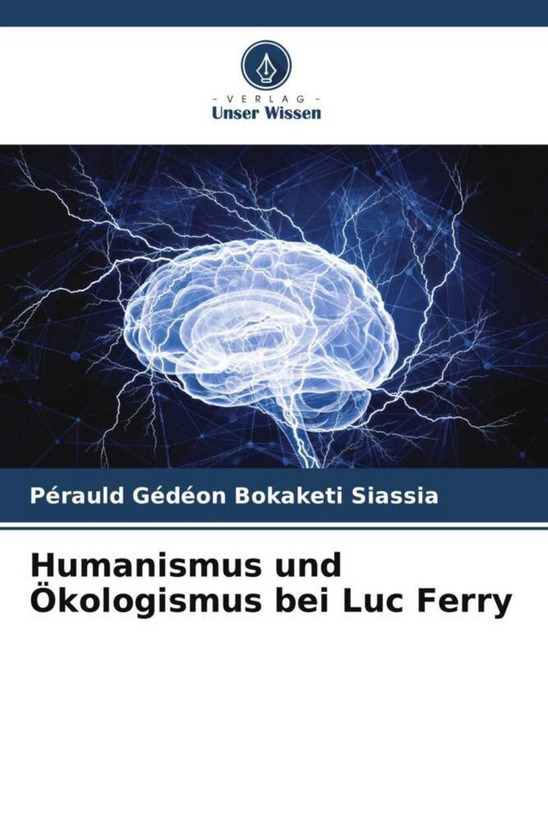 "Humanismus und Ökologismus bei Luc Ferry" online kaufen | Thalia
