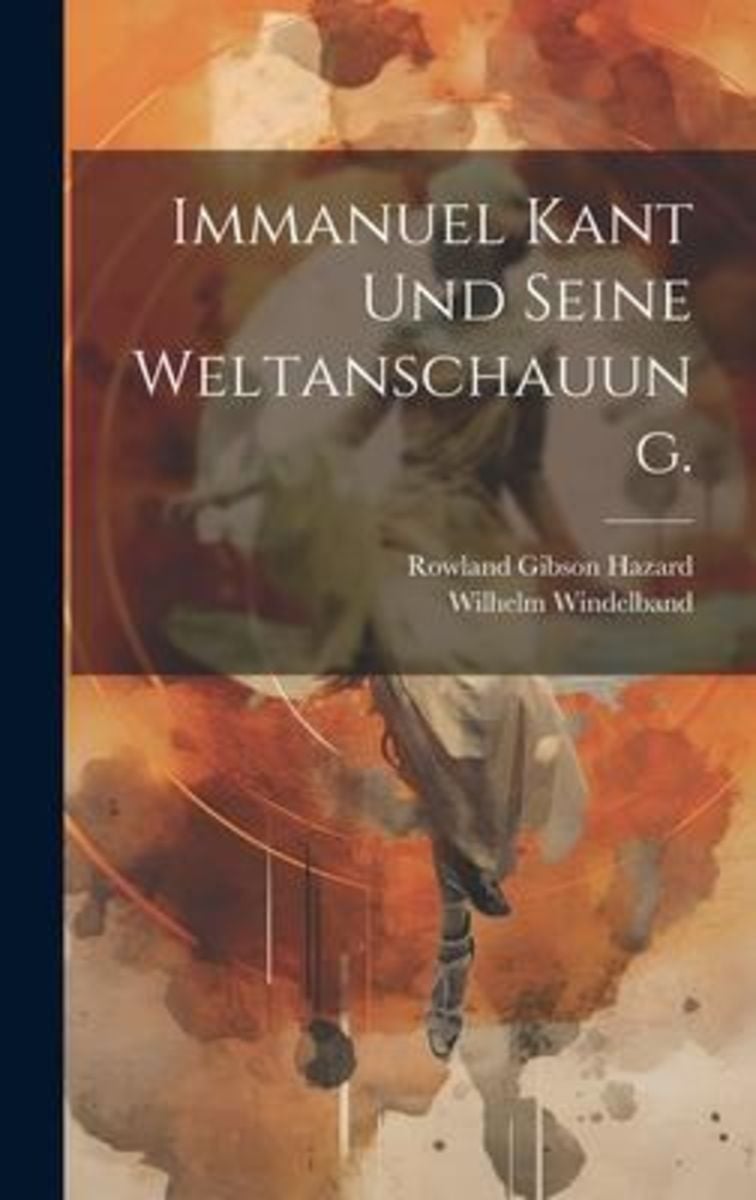 "Immanuel Kant Und Seine Weltanschauung." online kaufen
