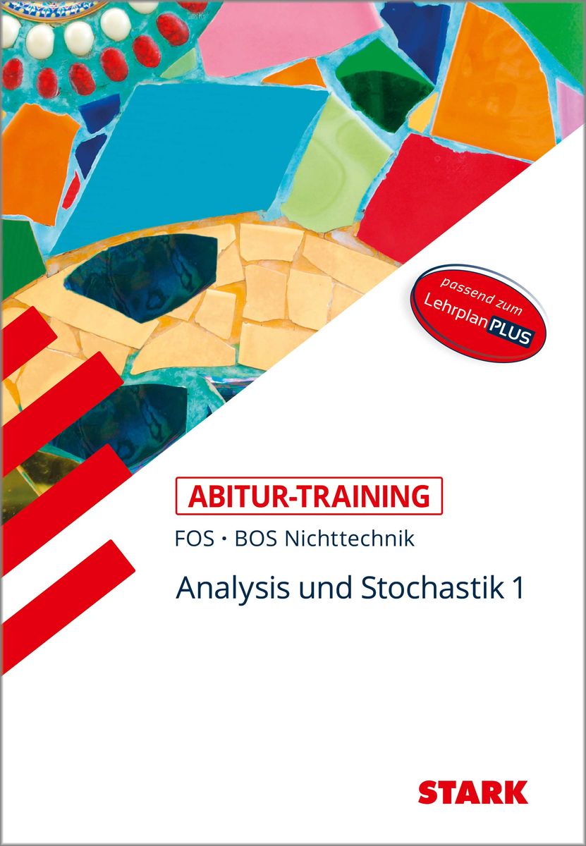STARK Abitur-Training FOS/BOS - Mathematik Bayern 11. Klasse ...