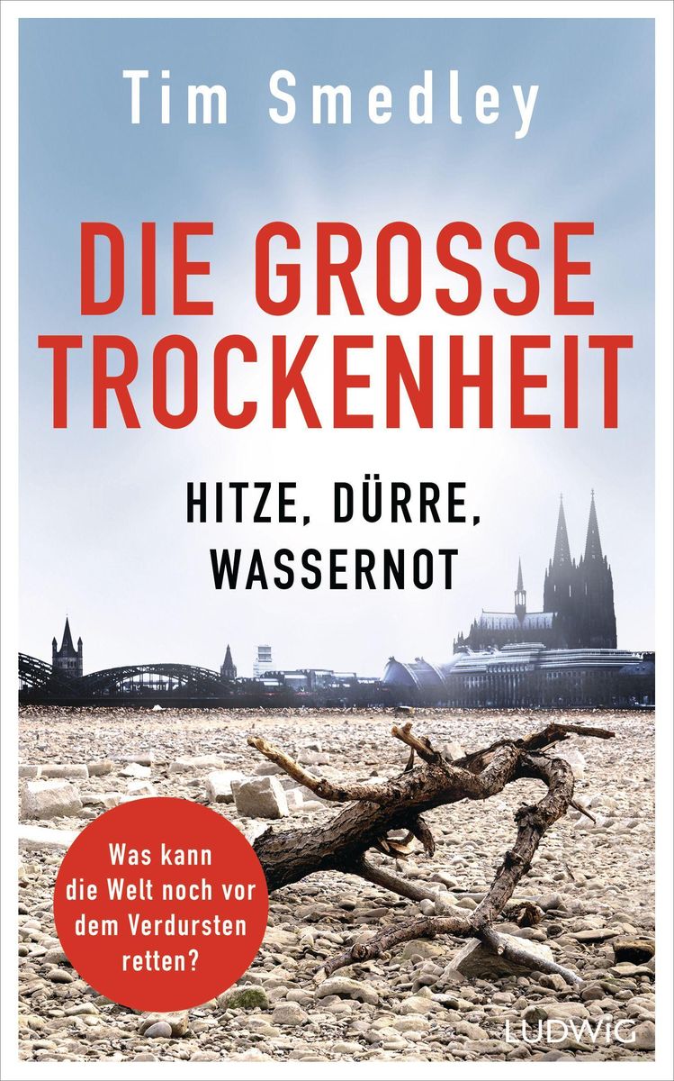 'Die große Trockenheit' von 'Tim Smedley' - Buch - '978-3-453-28158-5'