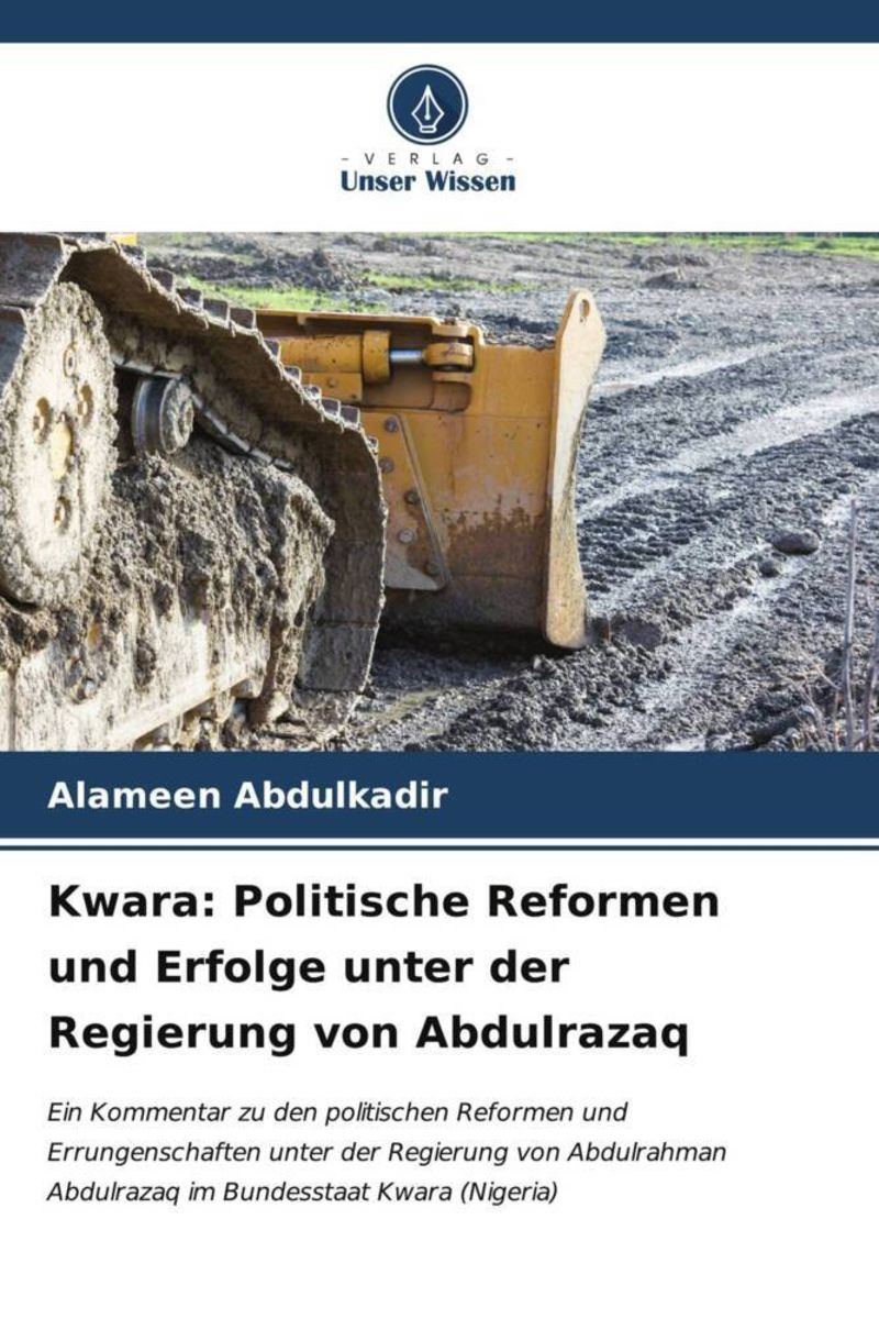 'Kwara: Politische Reformen und Erfolge unter der Regierung von Abdulrazaq' von 'Alameen ...
