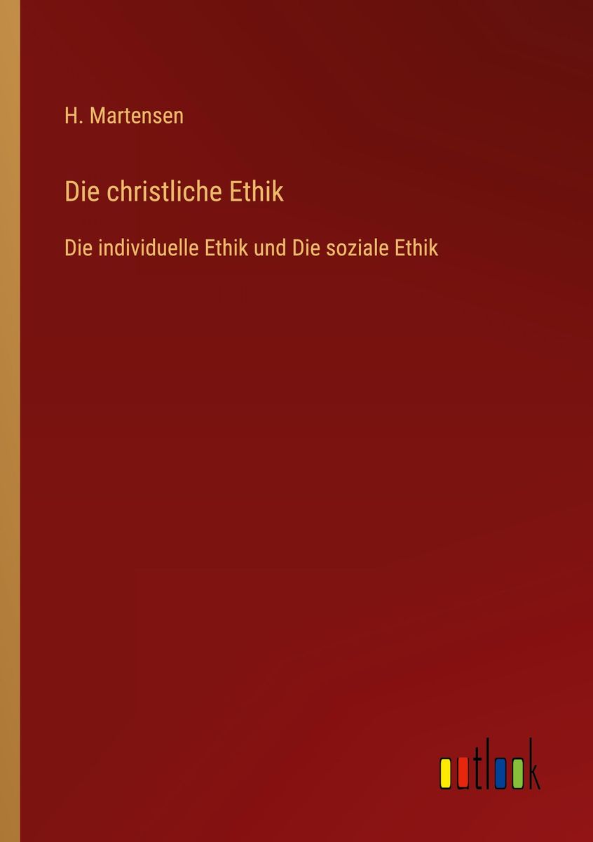 'Die christliche Ethik' von 'H. Martensen' - Buch - '978-3-368-44480-8'
