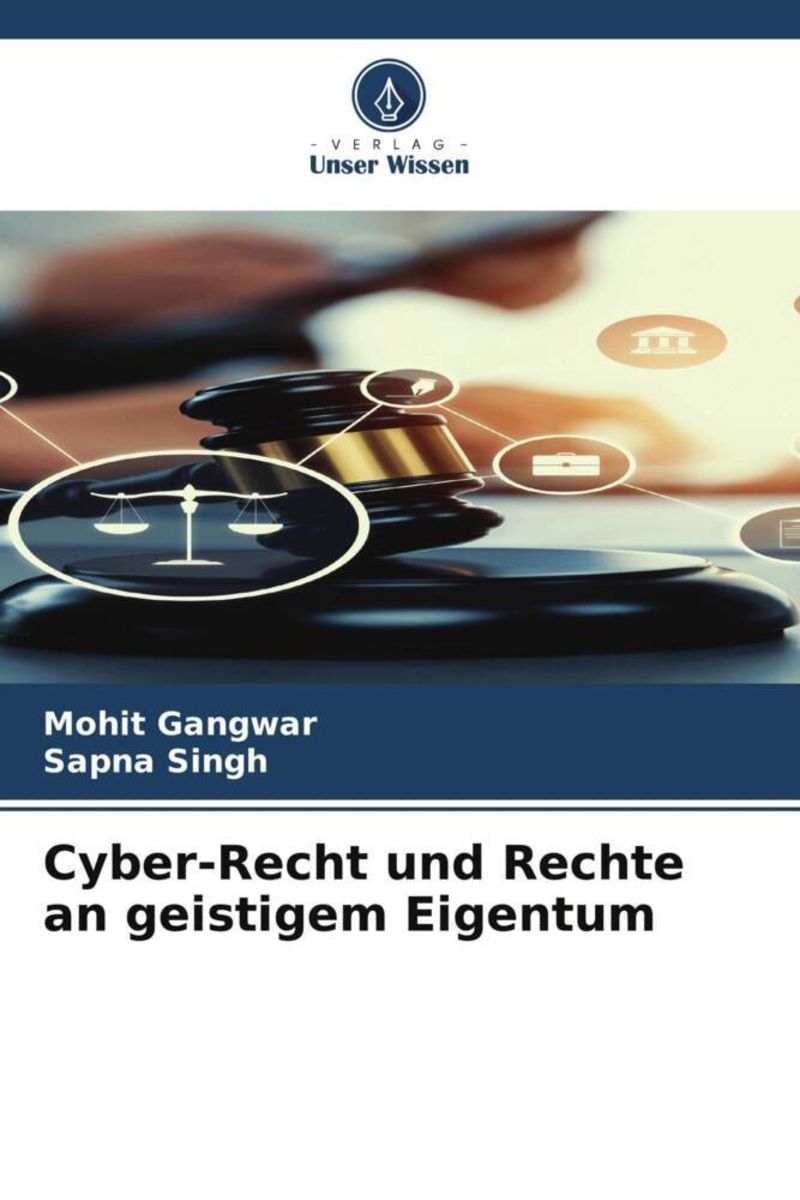 'Cyber-Recht und Rechte an geistigem Eigentum' von 'Mohit Gangwar' - Buch - '978-620-7-35214-2'