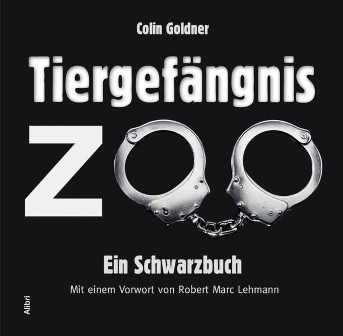 'Tiergefängnis Zoo' von 'Colin Goldner' - Buch - '978-3-86569-382-2'