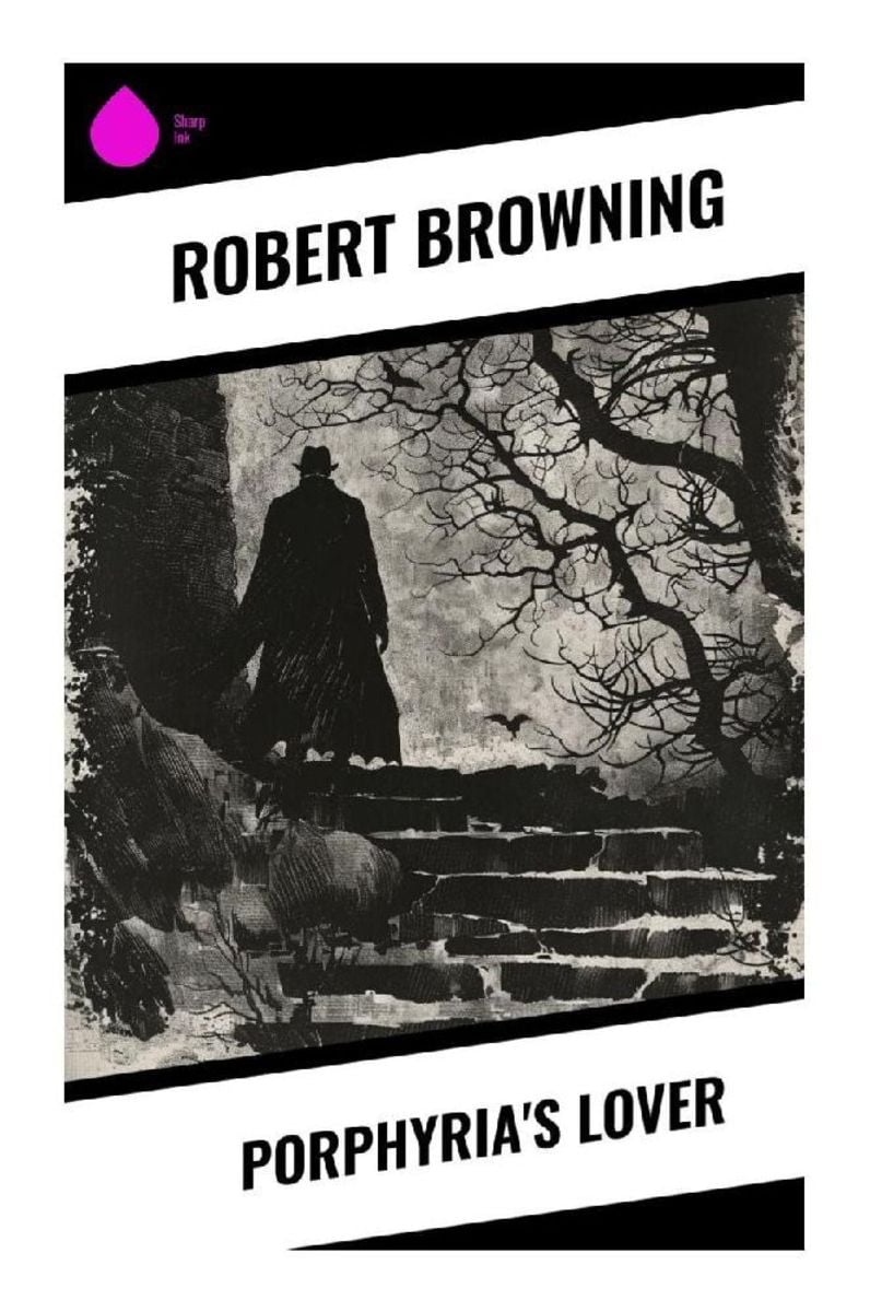 Porphyria's Lover von Robert Browning - Buch | Thalia