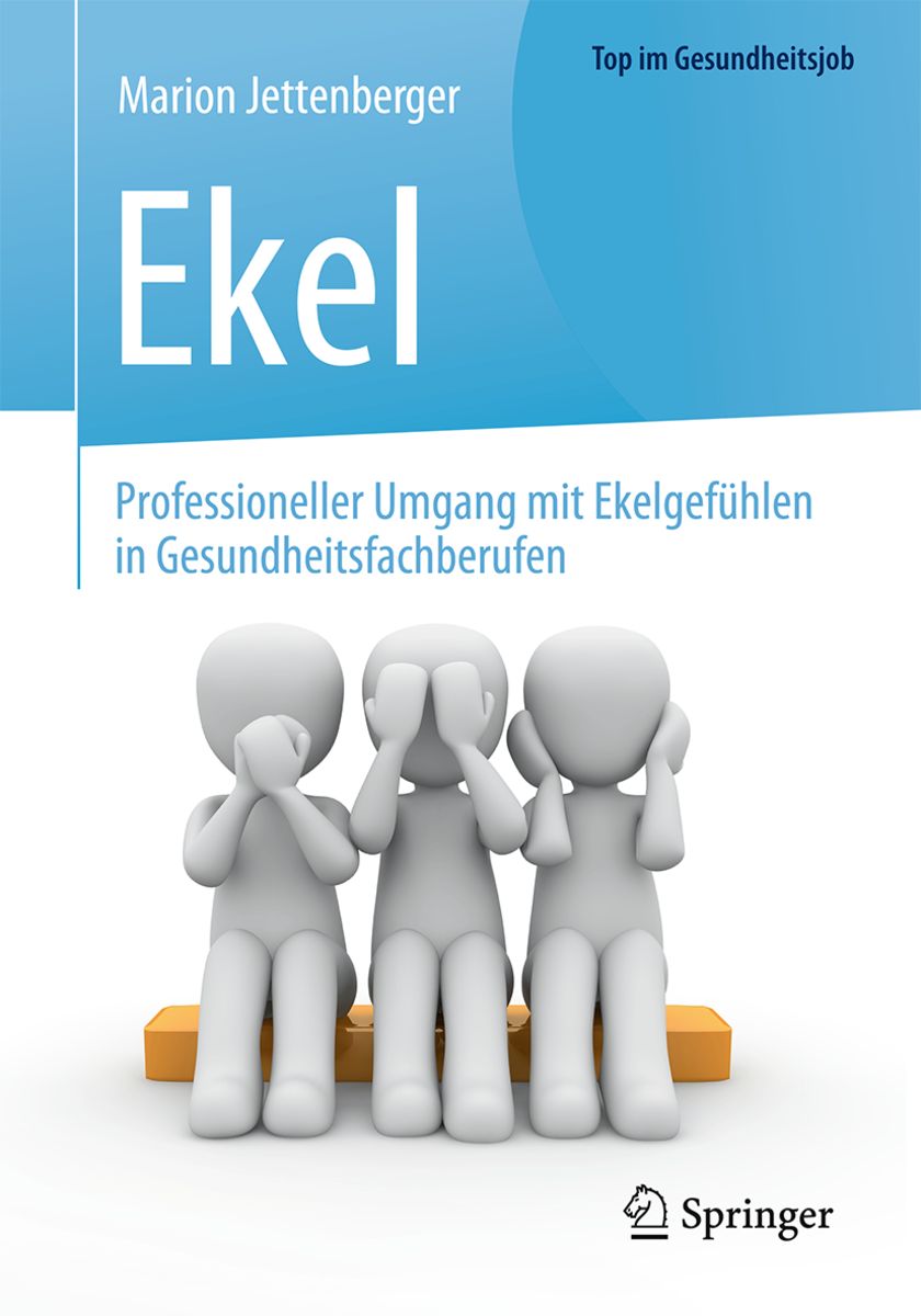 "Ekel - Professioneller Umgang mit Ekelgefühlen in ...
