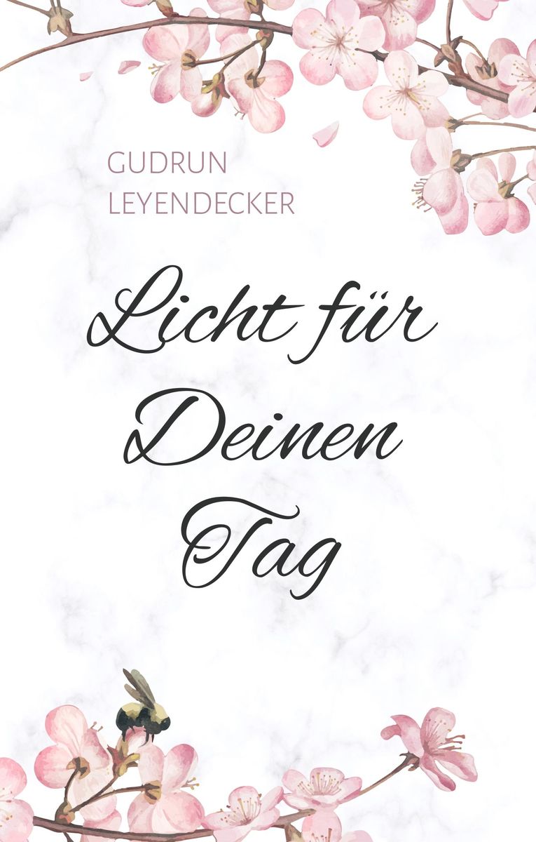 'Licht für Deinen Tag' von 'Gudrun Leyendecker' - eBook
