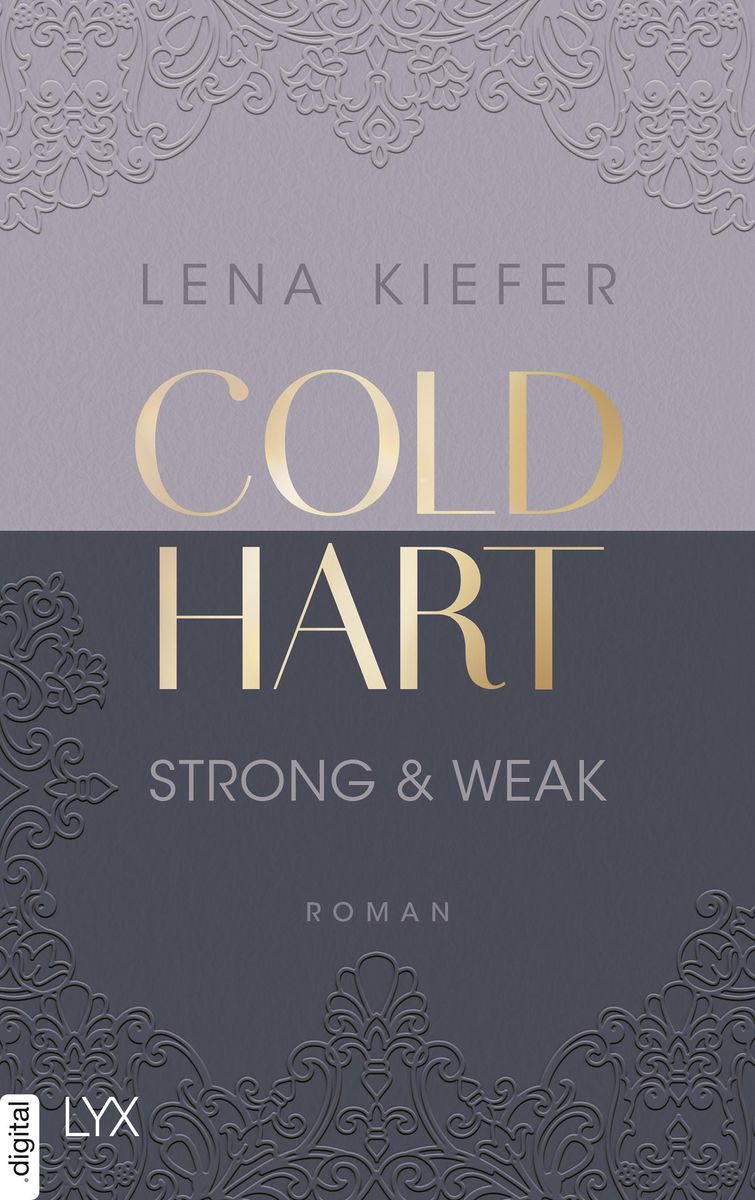 Coldhart - Strong & Weak von Lena Kiefer - eBook | Thalia