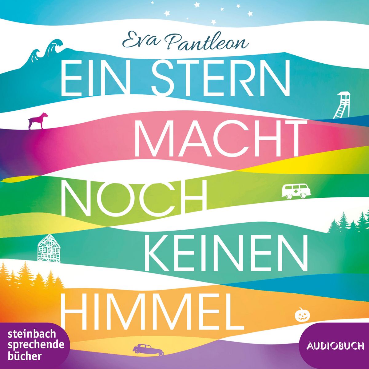 'Ein Stern macht noch keinen Himmel' von 'Eva Pantleon' - Hörbuch