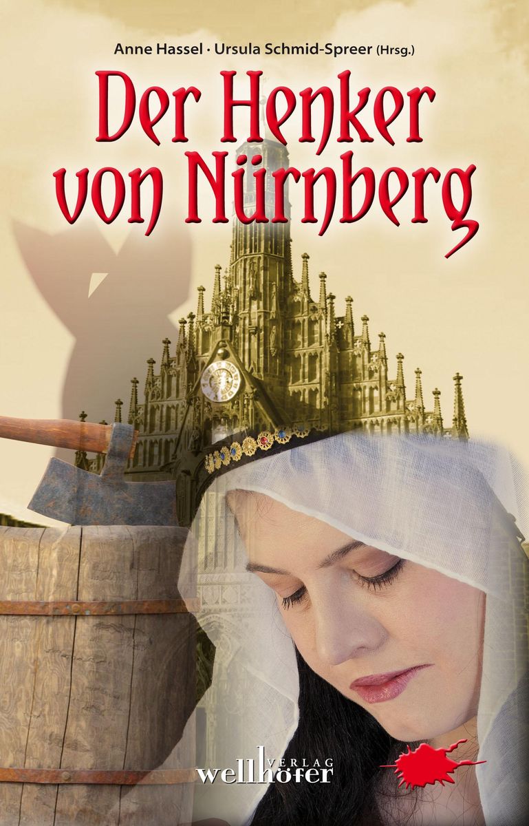 'Der Henker von Nürnberg: Historische Romane' von 'Anne Hassel' - eBook