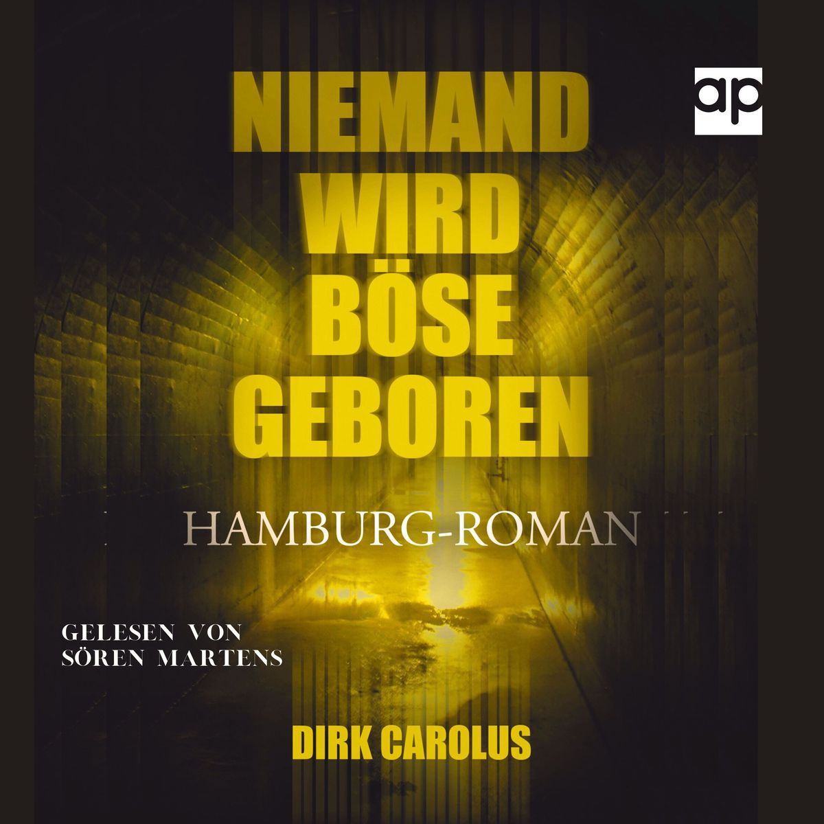 'Niemand wird böse geboren' von 'Dirk Carolus' - Hörbuch-Download