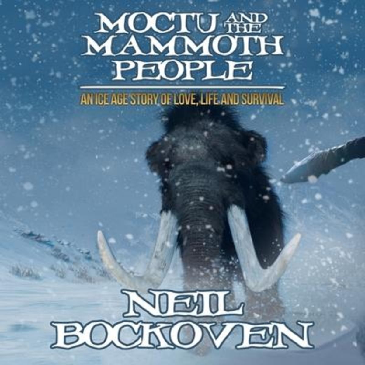 'Moctu and the Mammoth People Lib/E' von 'Neil Bockoven' - Hörbuch