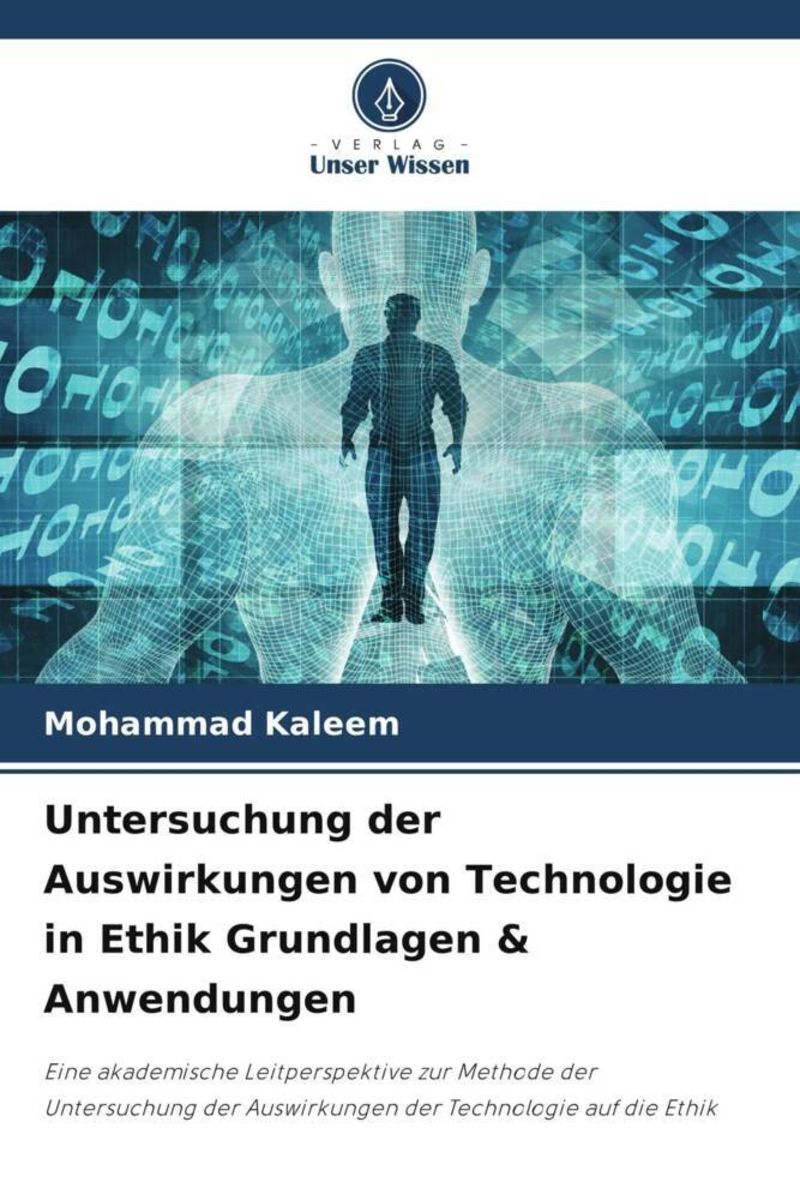 Untersuchung der Auswirkungen von Technologie in Ethik Grundlagen ...
