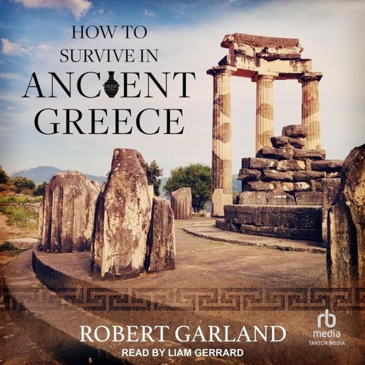 'How to Survive in Ancient Greece' von 'Robert Garland' - Hörbuch