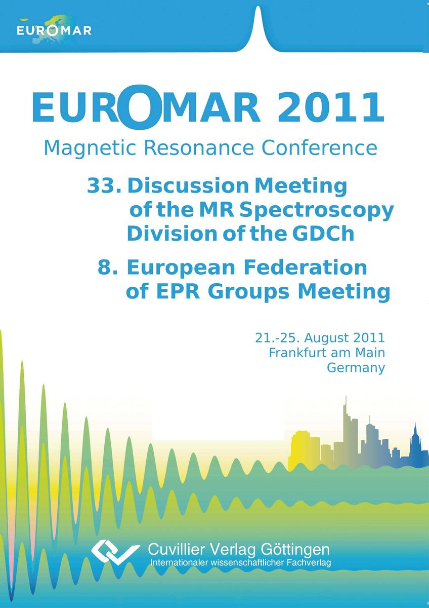 'Euromar - Magnetic Resonance Conference' von 'Thomas F. Prisner ...