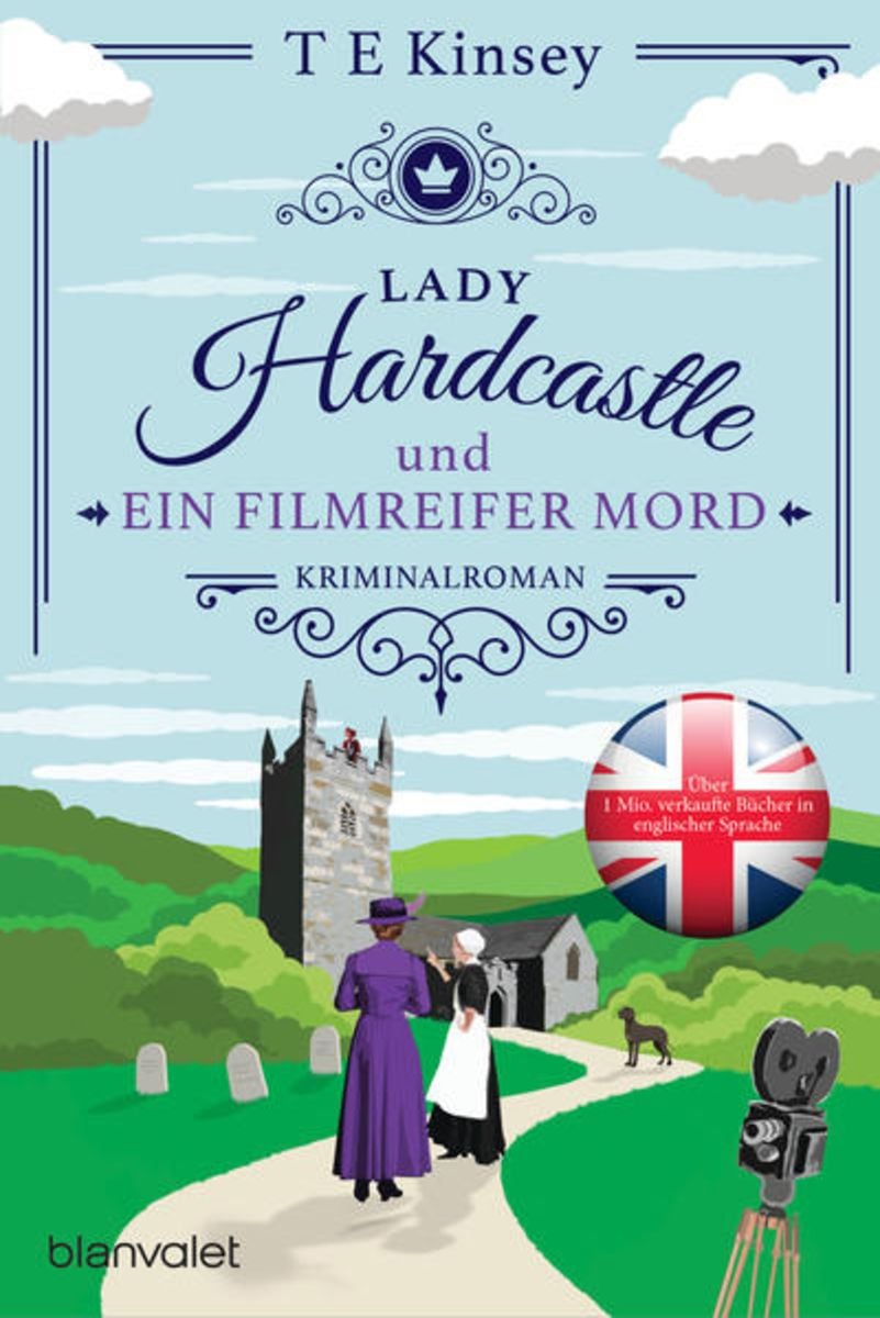 'Lady Hardcastle und ein filmreifer Mord' von 'T. E. Kinsey' - Buch ...