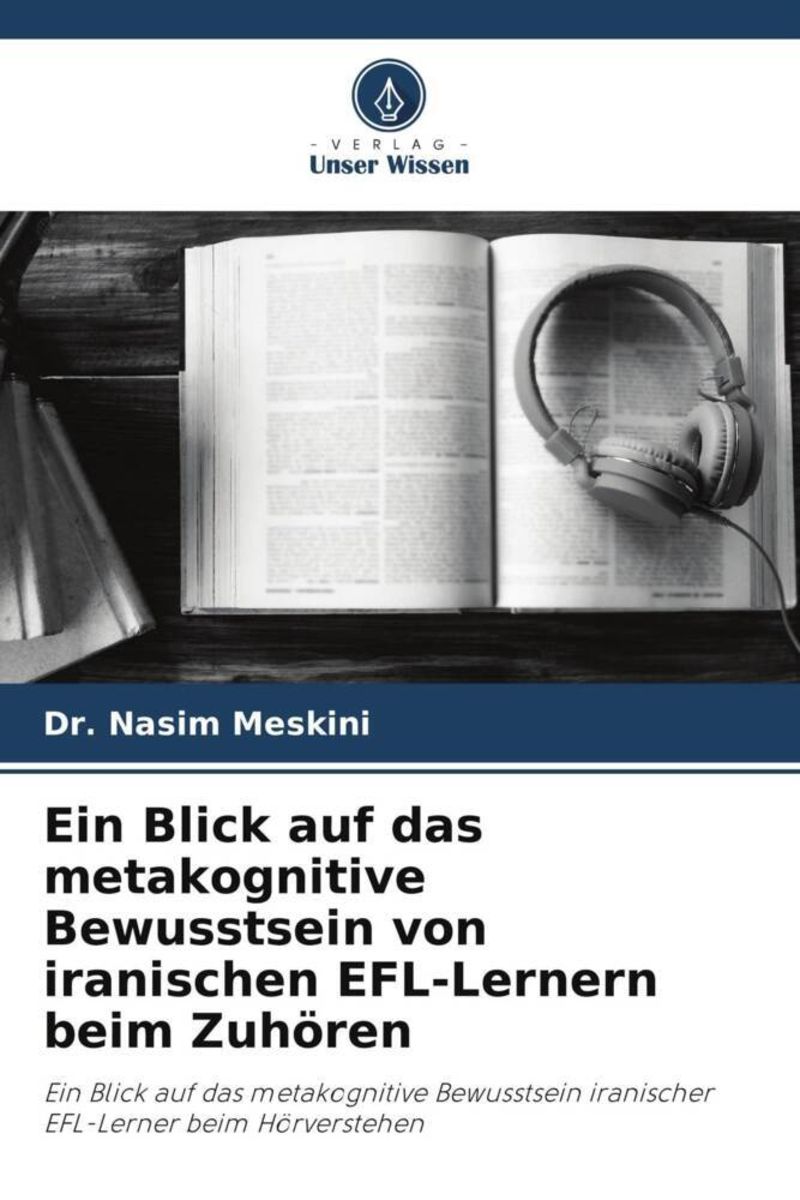 'Ein Blick auf das metakognitive Bewusstsein von iranischen EFL-Lernern ...