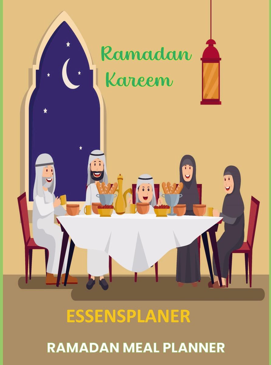 'Essensplaner: Ramadan Meal PlannerRamadan' von 'Islamia Adam' - Buch ...