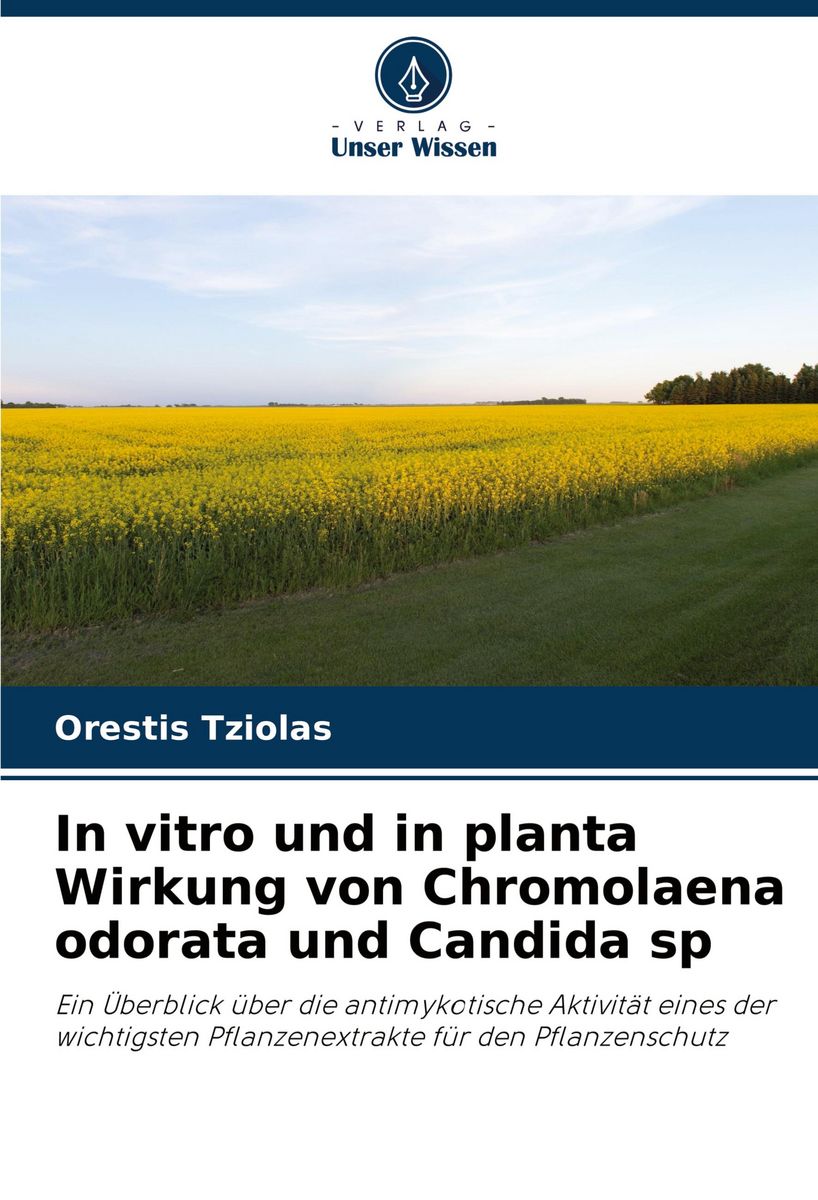 "In vitro und in planta Wirkung von Chromolaena odorata und Candida sp ...