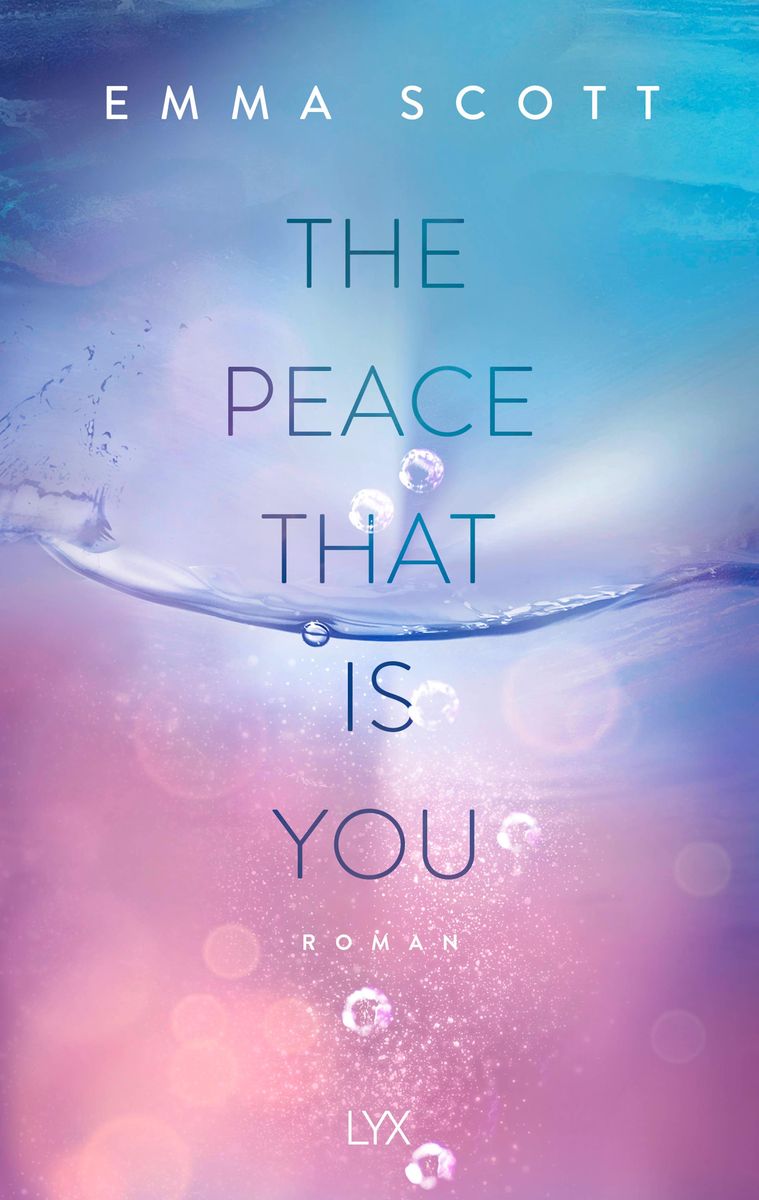 'The Peace That Is You' von 'Emma Scott' - Buch - '978-3-7363-2020-8'
