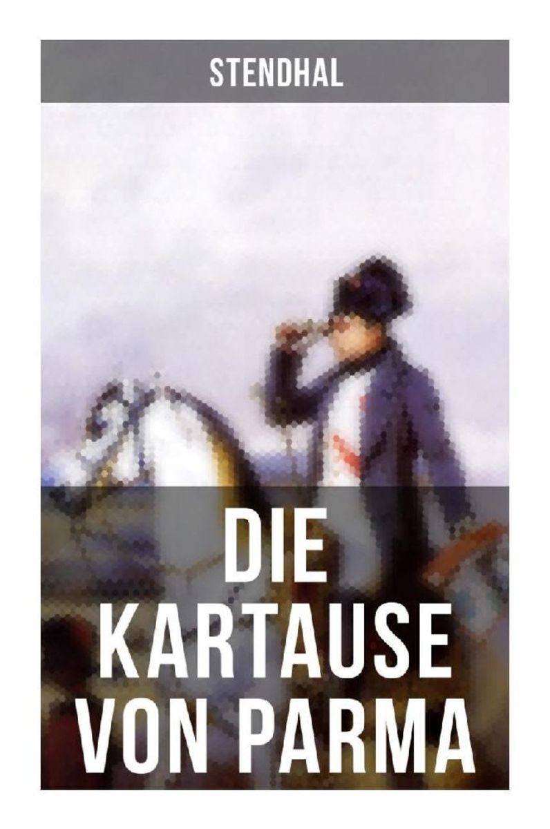 'Die Kartause von Parma' von 'Stendhal Stendhal' - Buch - '978-80-272 ...