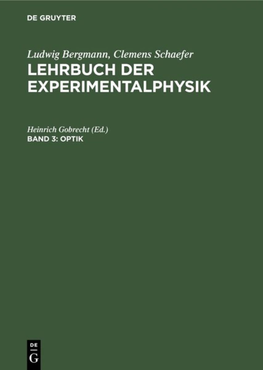 "Ludwig Bergmann; Clemens Schaefer: Lehrbuch der Experimentalphysik ...
