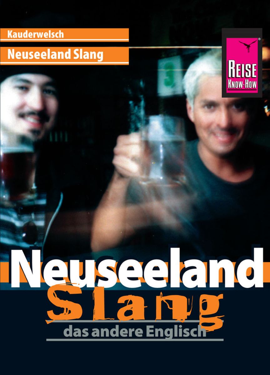 'Reise Know-How Sprachführer Neuseeland Slang - das andere Englisch ...