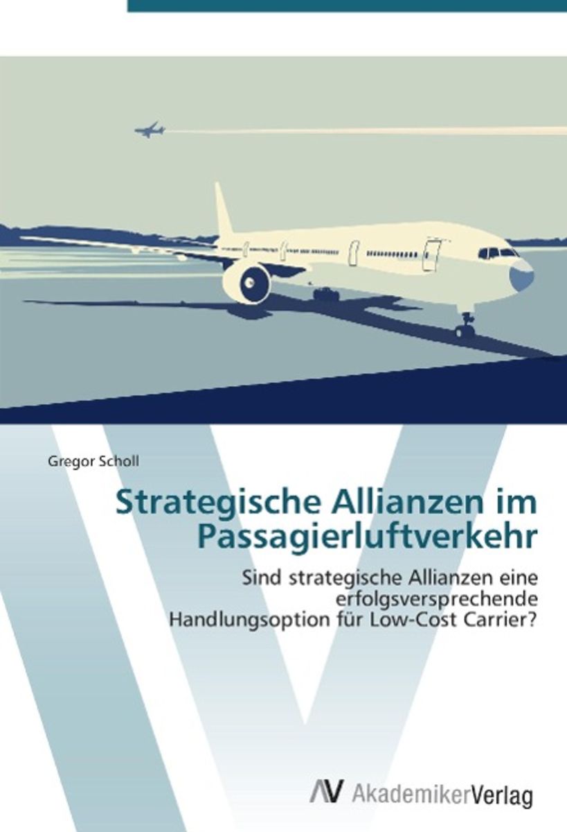 "Scholl, G: Strategische Allianzen im Passagierluftverkehr" online kaufen