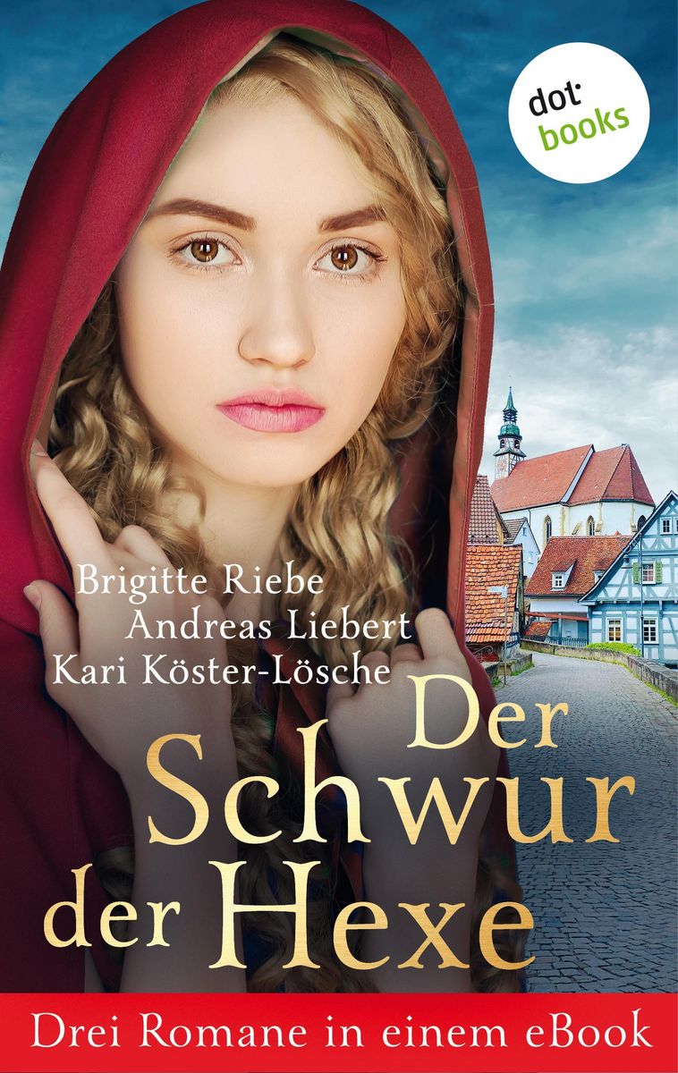 'Der Schwur der Hexe' von 'Brigitte Riebe' - eBook