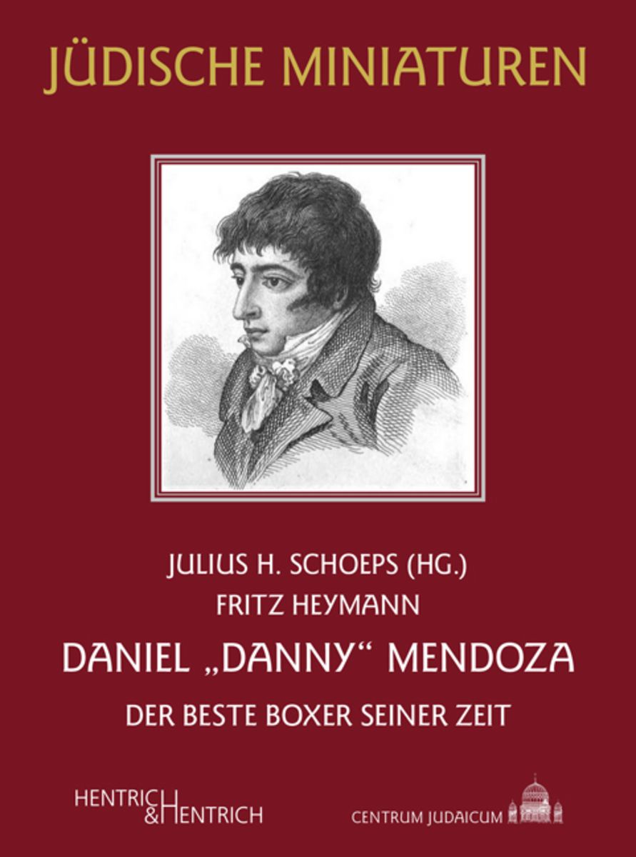'Daniel „Danny“ Mendoza' von 'Fritz Heymann' - Buch - '978-3-95565-653-9'