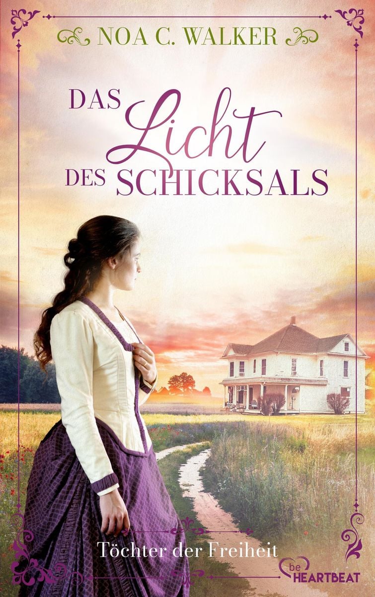 'Das Licht des Schicksals - Töchter der Freiheit' von 'Noa C. Walker ...