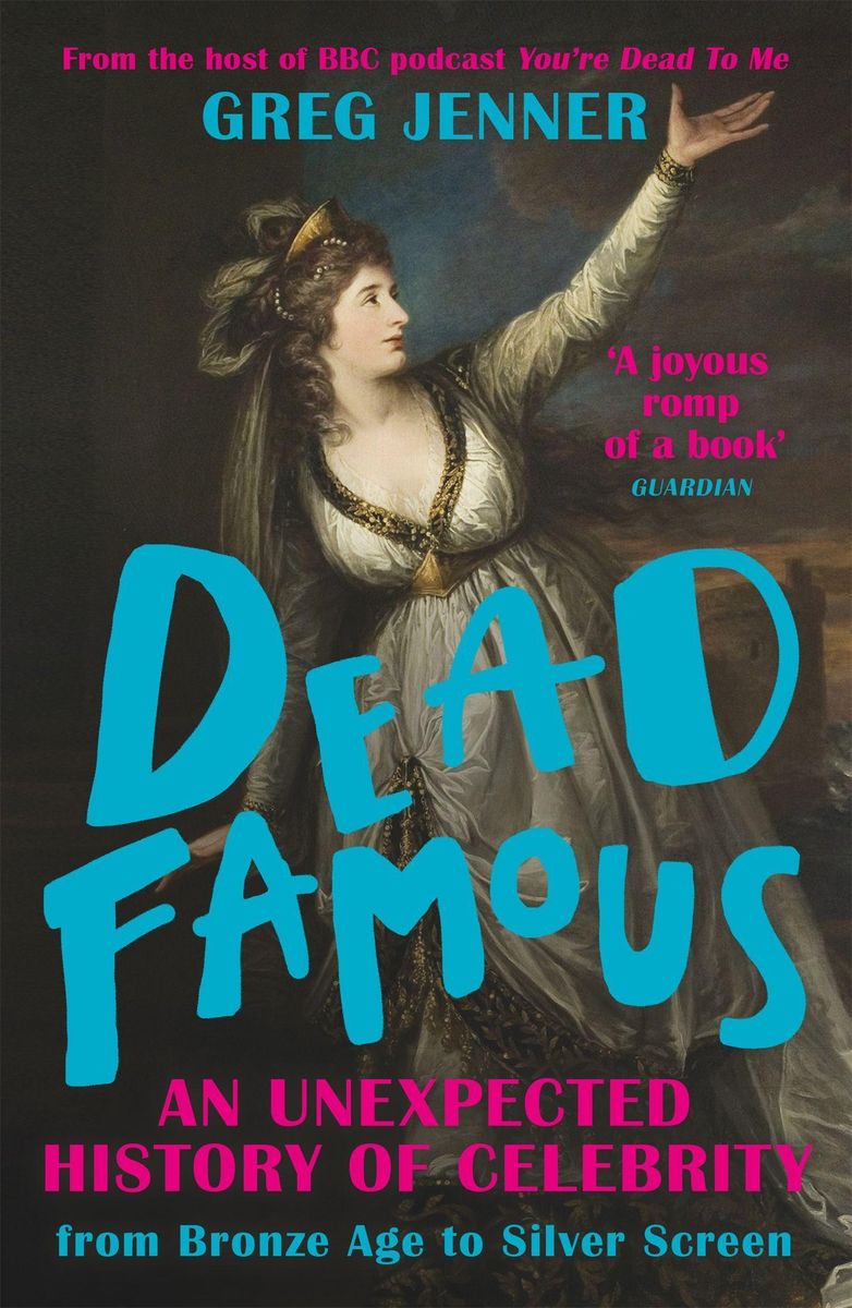 Dead Famous von Greg Jenner - Taschenbuch - 978-1-78022-566-1 | Thalia