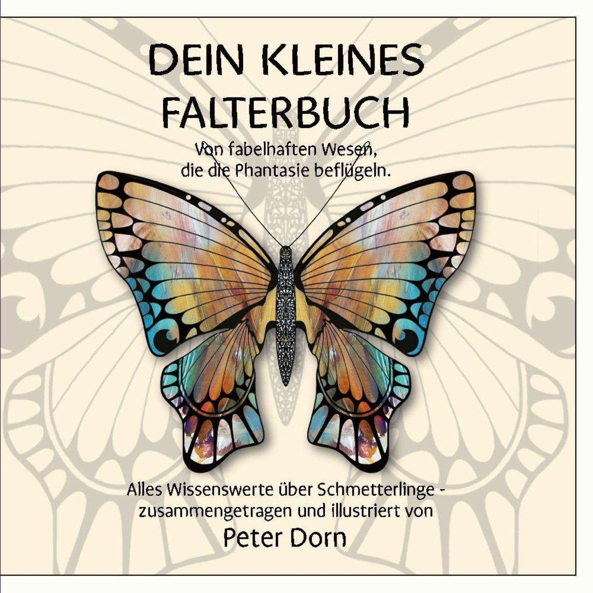 'Dein kleines Falterbuch' von 'Peter Dorn' - Buch - '978-3-347-95706-0'