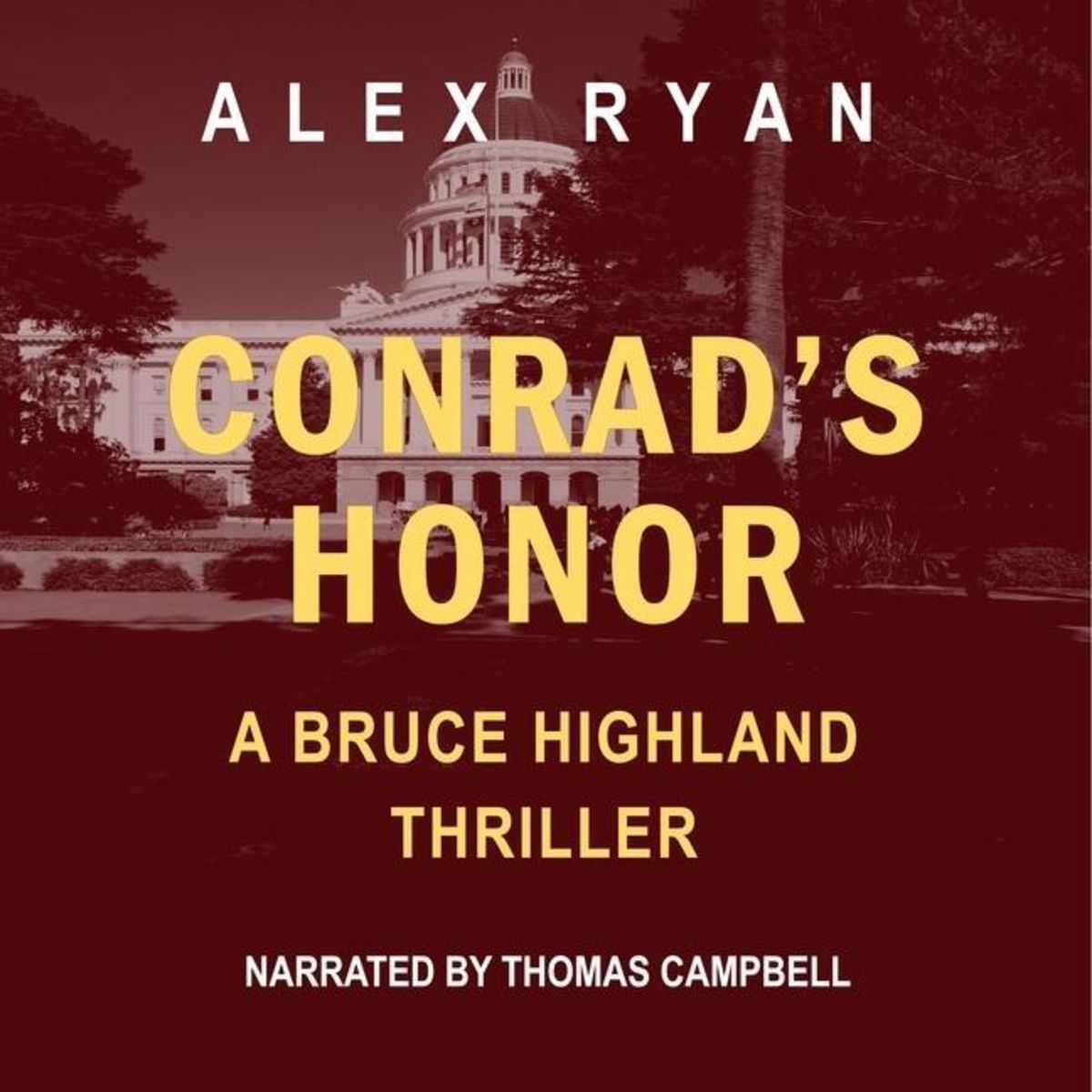 'Conrad's Honor Lib/E: A Bruce Highland Novel' von 'Alex Ryan' - Hörbuch