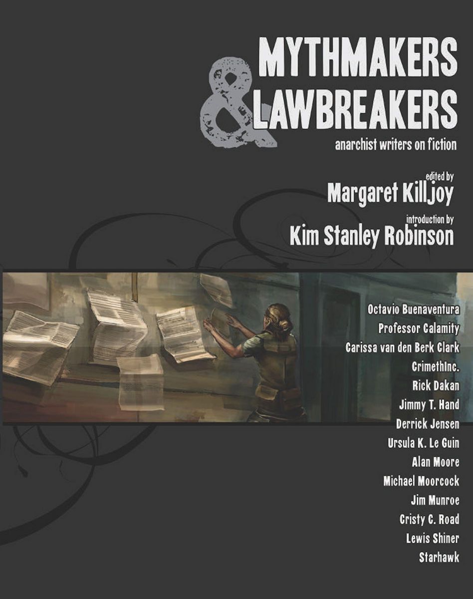 'Mythmakers & Lawbreakers' von 'Margaret Killjoy' - 'Taschenbuch ...