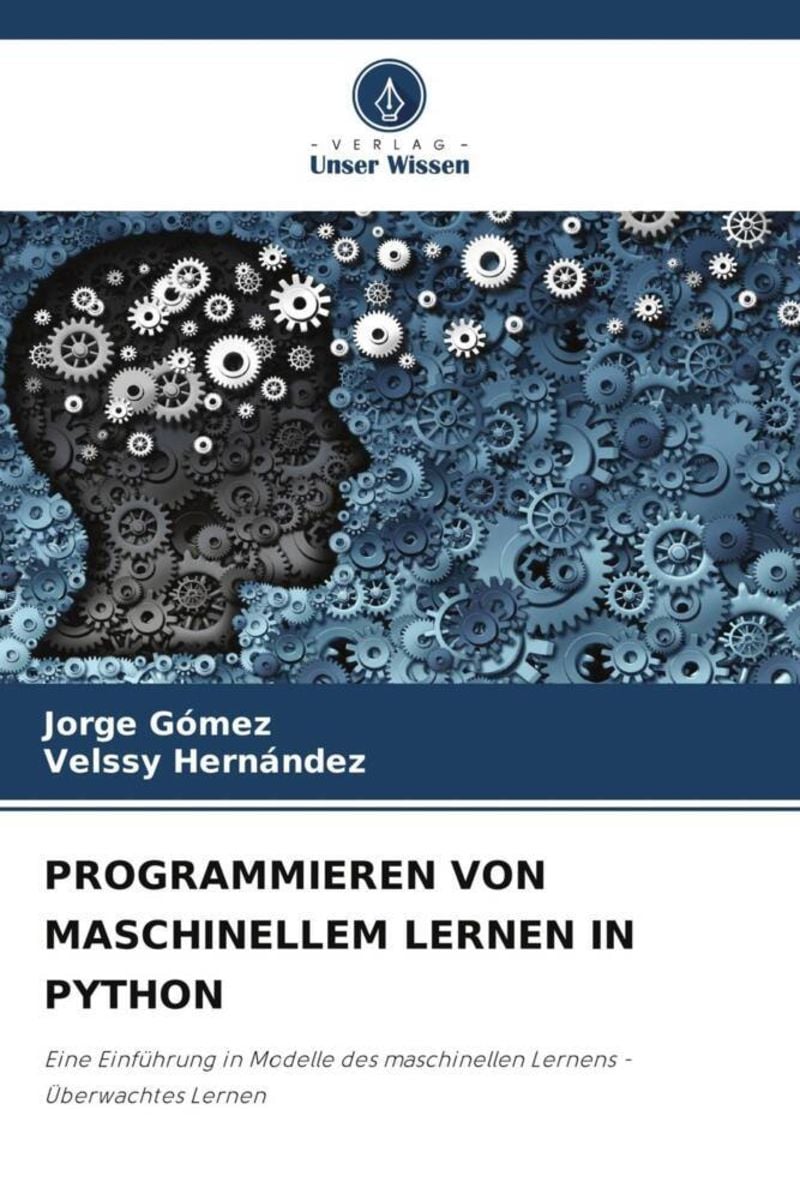 'Programmieren von Maschinellem Lernen in Python' von 'Jorge Gómez ...