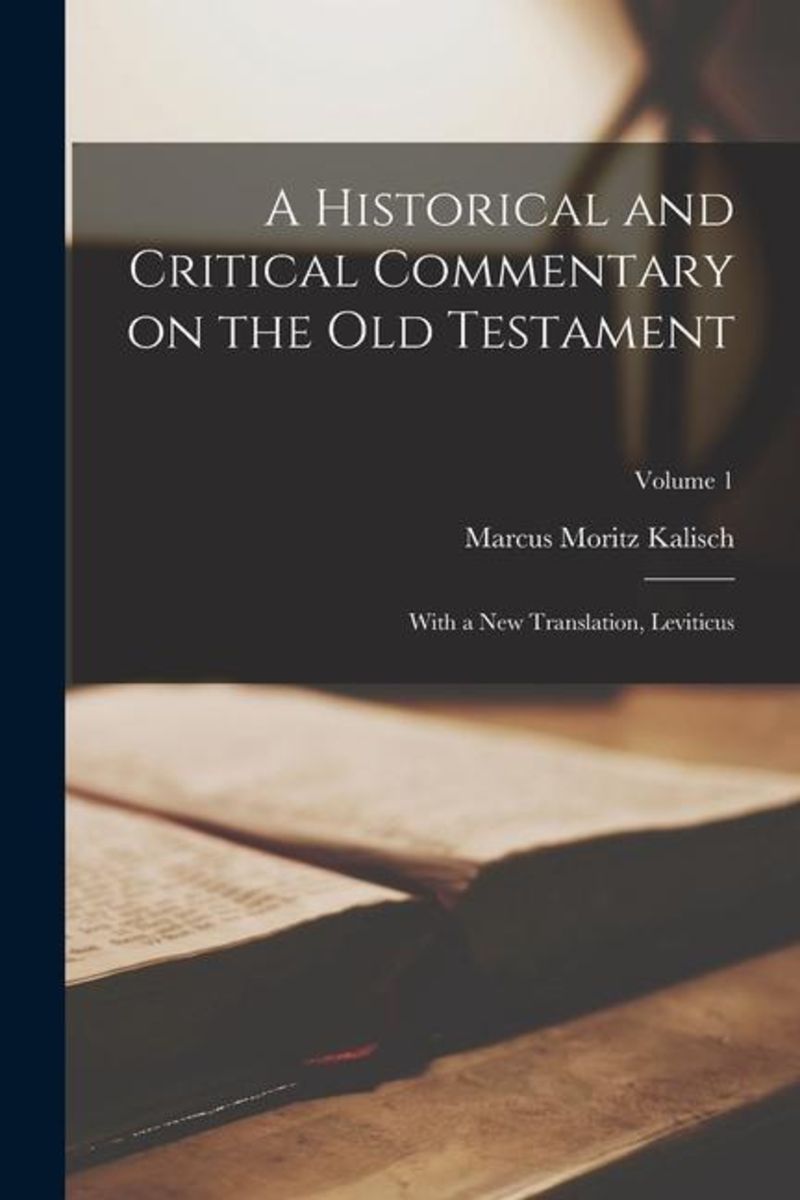 'A Historical and Critical Commentary on the Old Testament: With a new ...