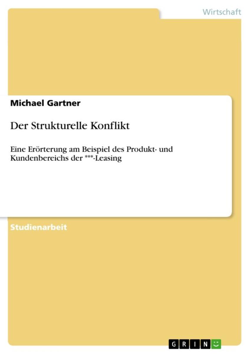 'Der Strukturelle Konflikt' von 'Michael Gartner' - Buch - '978-3-656 ...