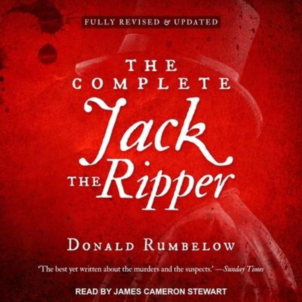 'The Complete Jack the Ripper' von 'Donald Rumbelow' - Hörbuch