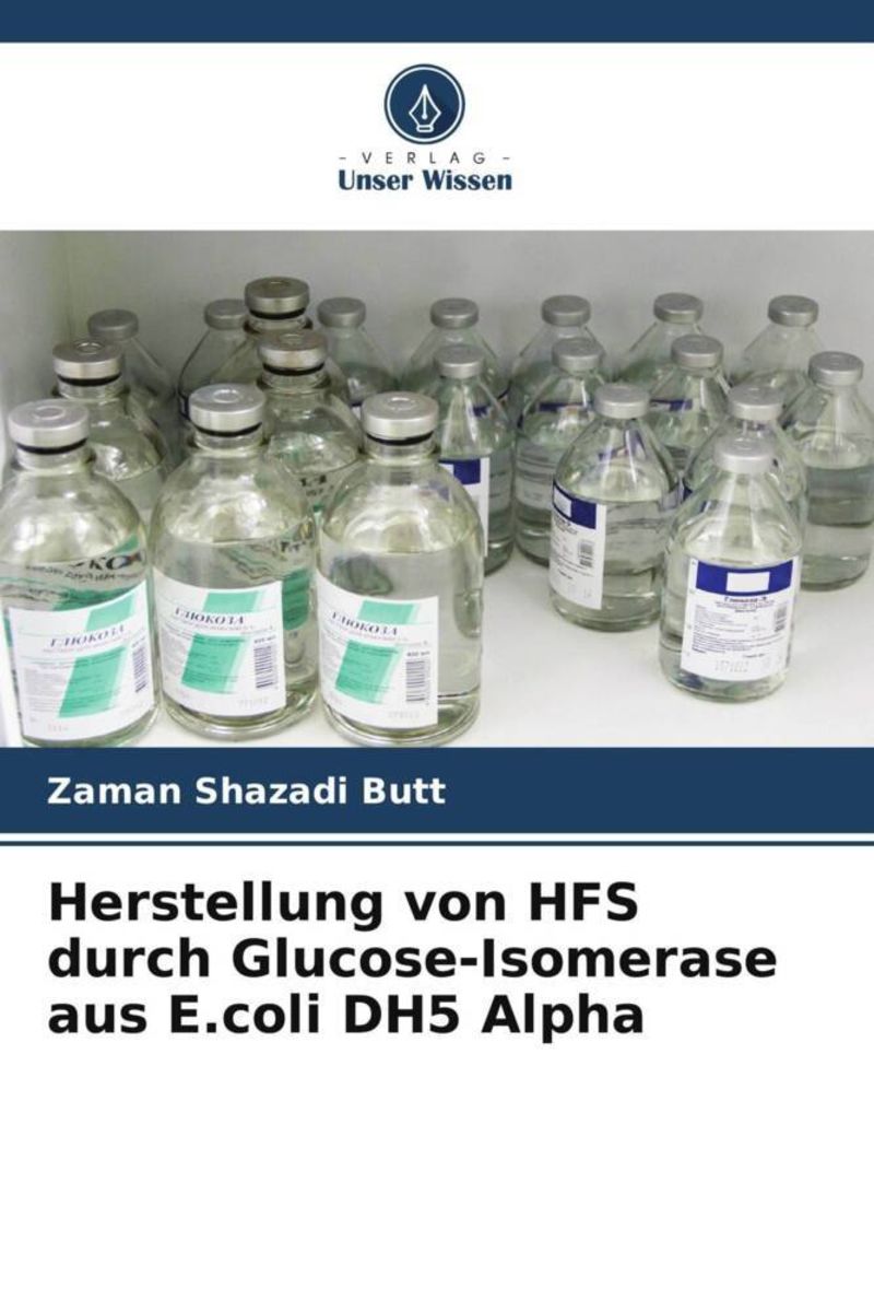 "Herstellung von HFS durch Glucose-Isomerase aus E.coli DH5 Alpha ...