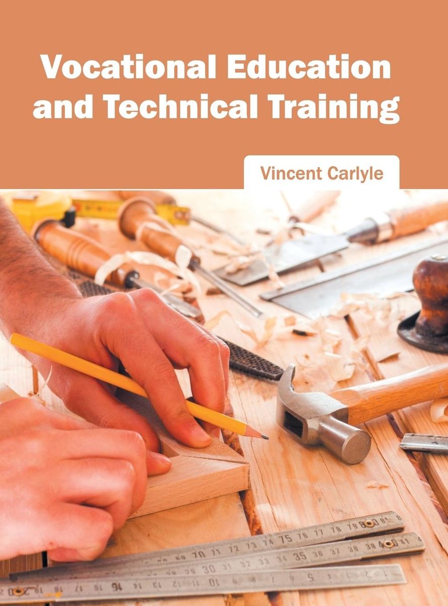 'Vocational Education and Technical Training' von '' - 'Gebundene Ausgabe' - '978-1-68285-278-1'